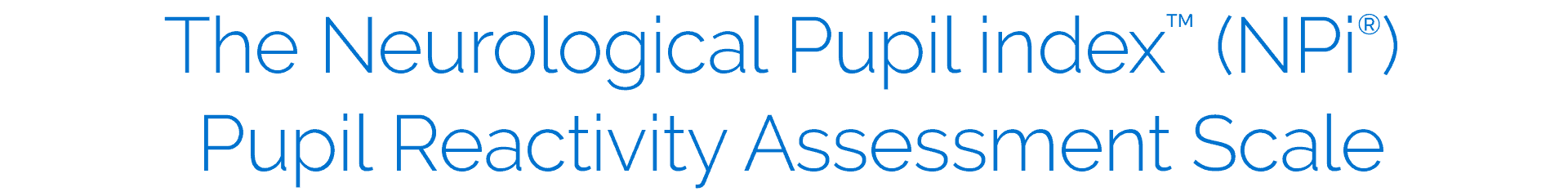 Measure Pupil Reactivity with NPi-200 Pupillometer- NeurOptics